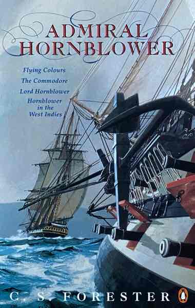 Admiral Hornblower Omnibus: Flying Colours / The Commodore / Lord ...
