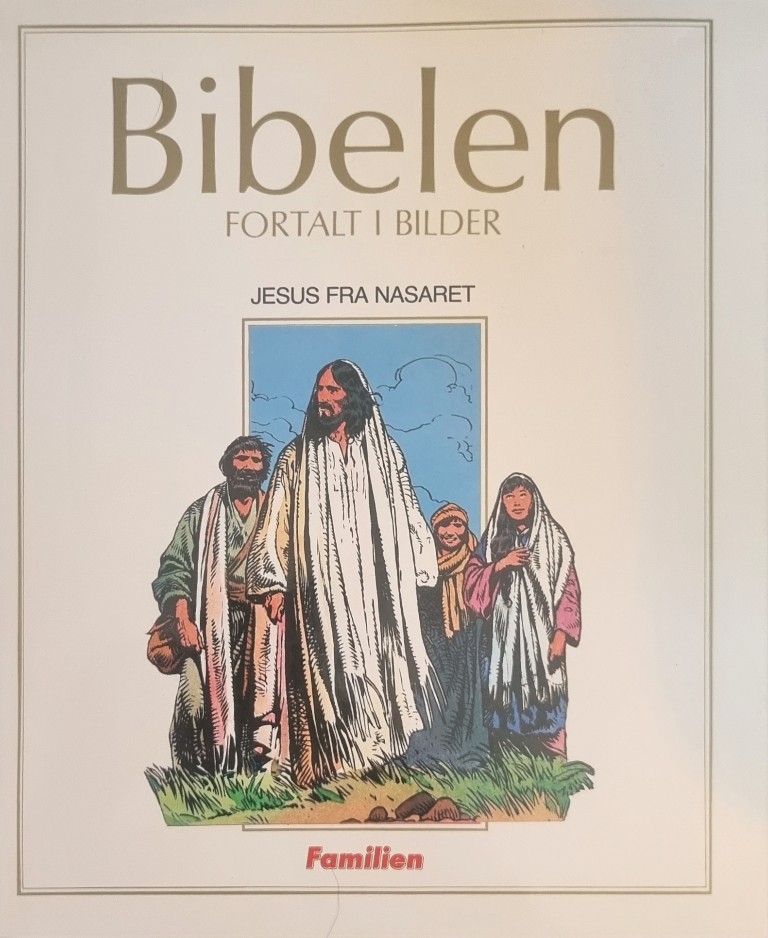 Bibelen fortalt i bilder: 7: Jesus fra Nasaret på Bookis.com