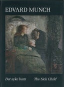 Edvard Munch The Sick Child på Bookis.com
