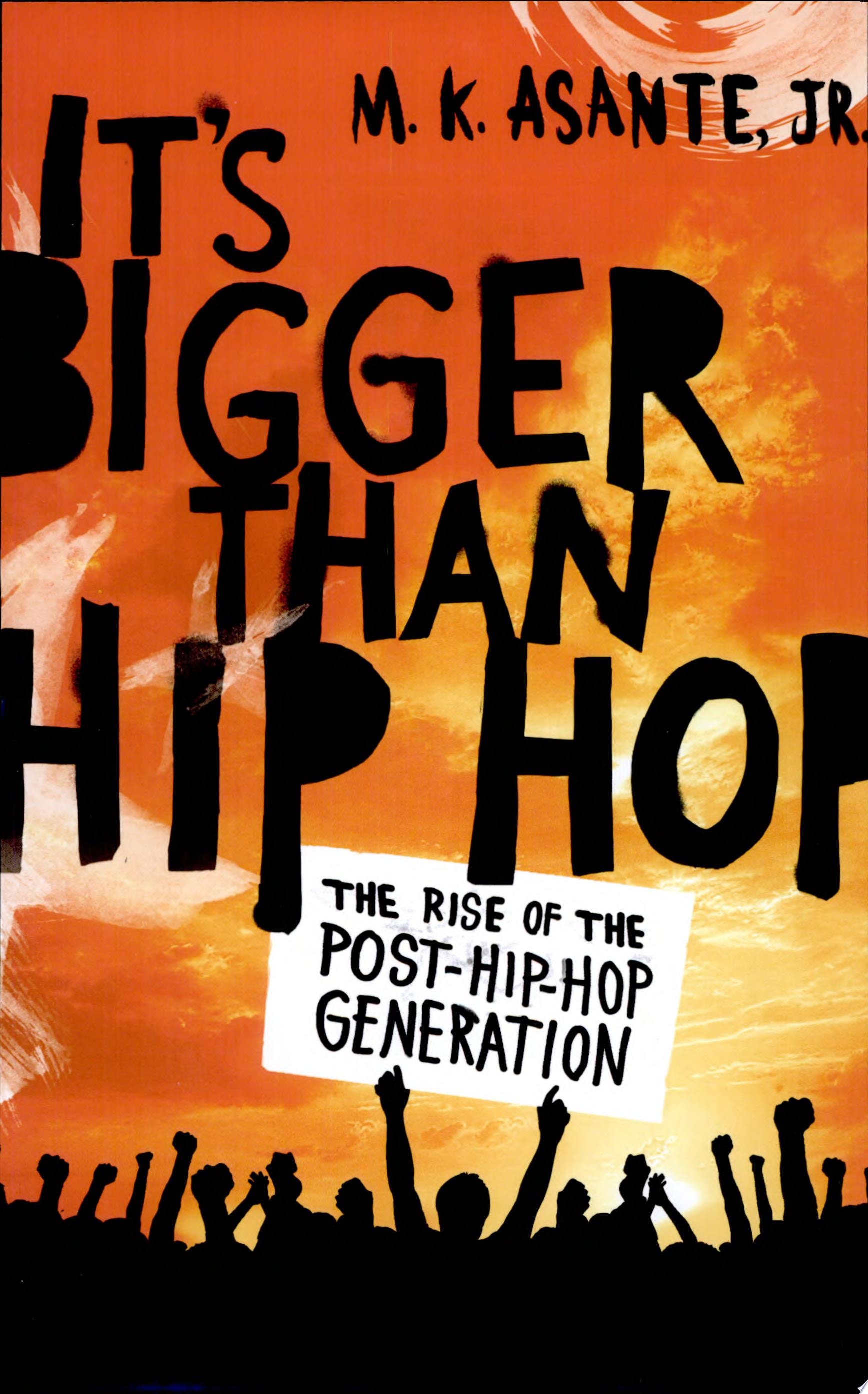 It's Bigger Than Hip Hop The Rise of the Post-Hip-Hop Generation på ...