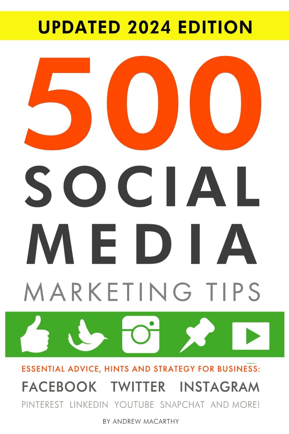 500 Social Media Marketing Tips Essential Advice, Hints and Strategy ...
