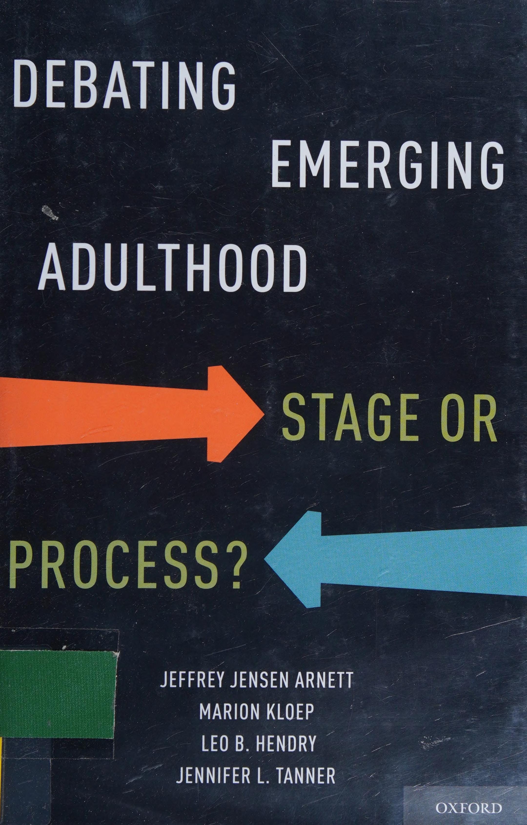 Debating Emerging Adulthood Stage Or Process? på Bookis.com