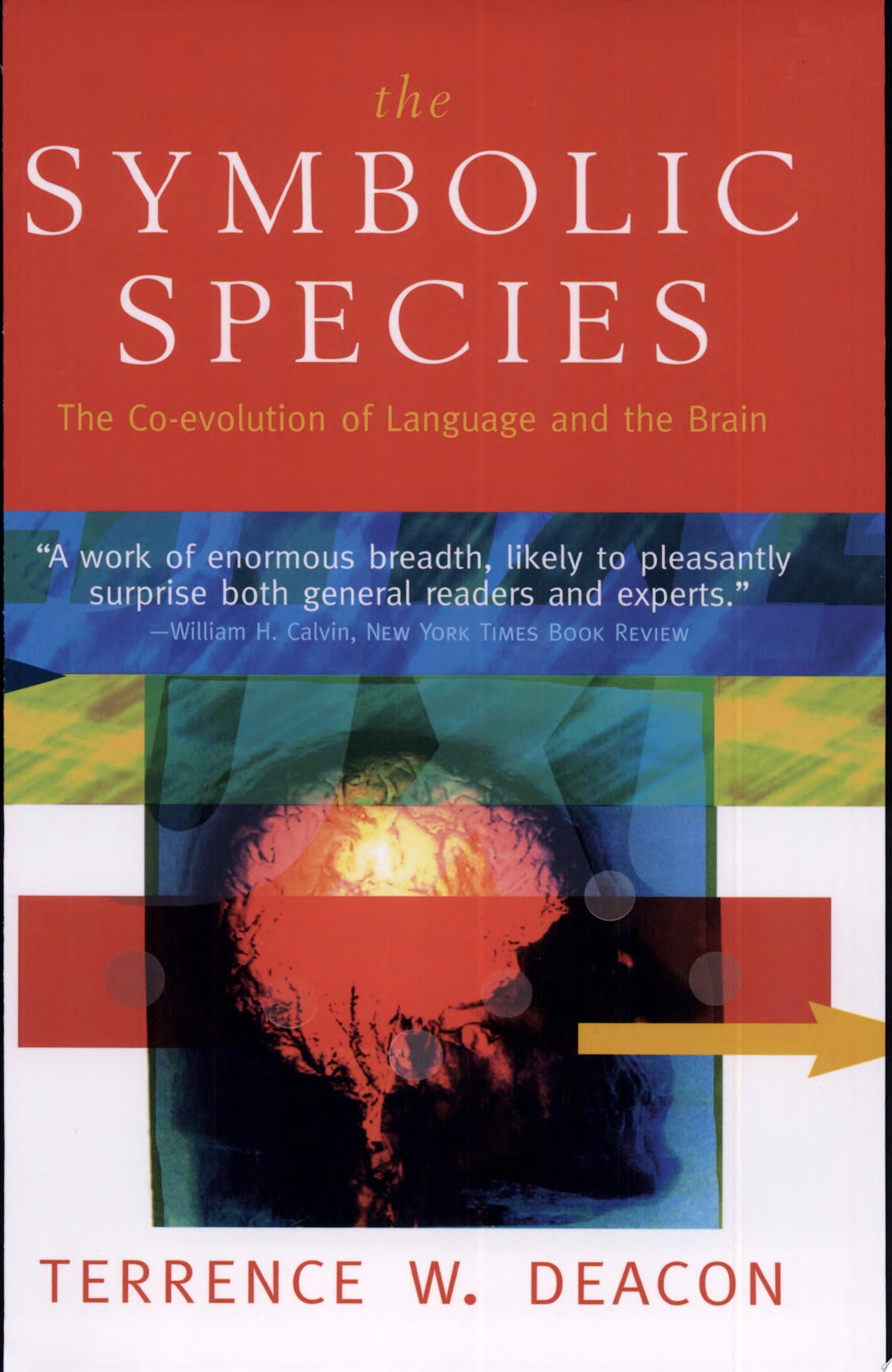The Symbolic Species The Co-evolution of Language and the Brain på ...