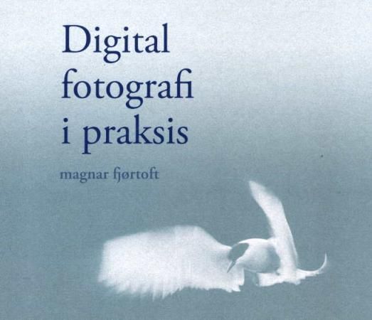 Digital fotografi i praksis på Bookis.com
