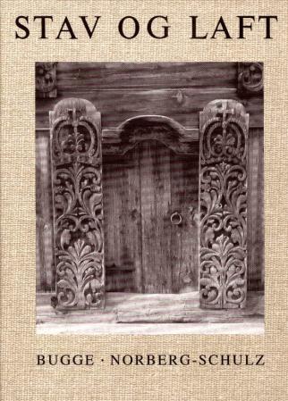 Stav og laft i Norge = Early wooden architecture in Norway på Bookis.com
