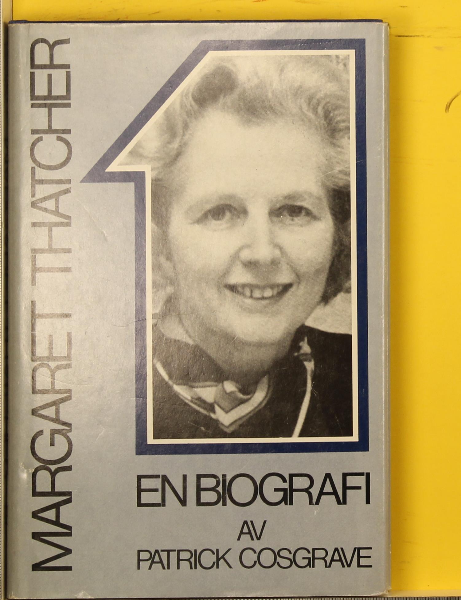 Margaret Thatcher : en biografi / Patrick Cosgrave ; [oversettelse ...